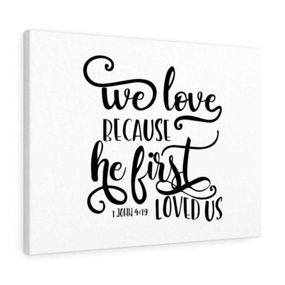 Express Your Love Gifts | Art | Scripture Sign He First Loved Us John ...